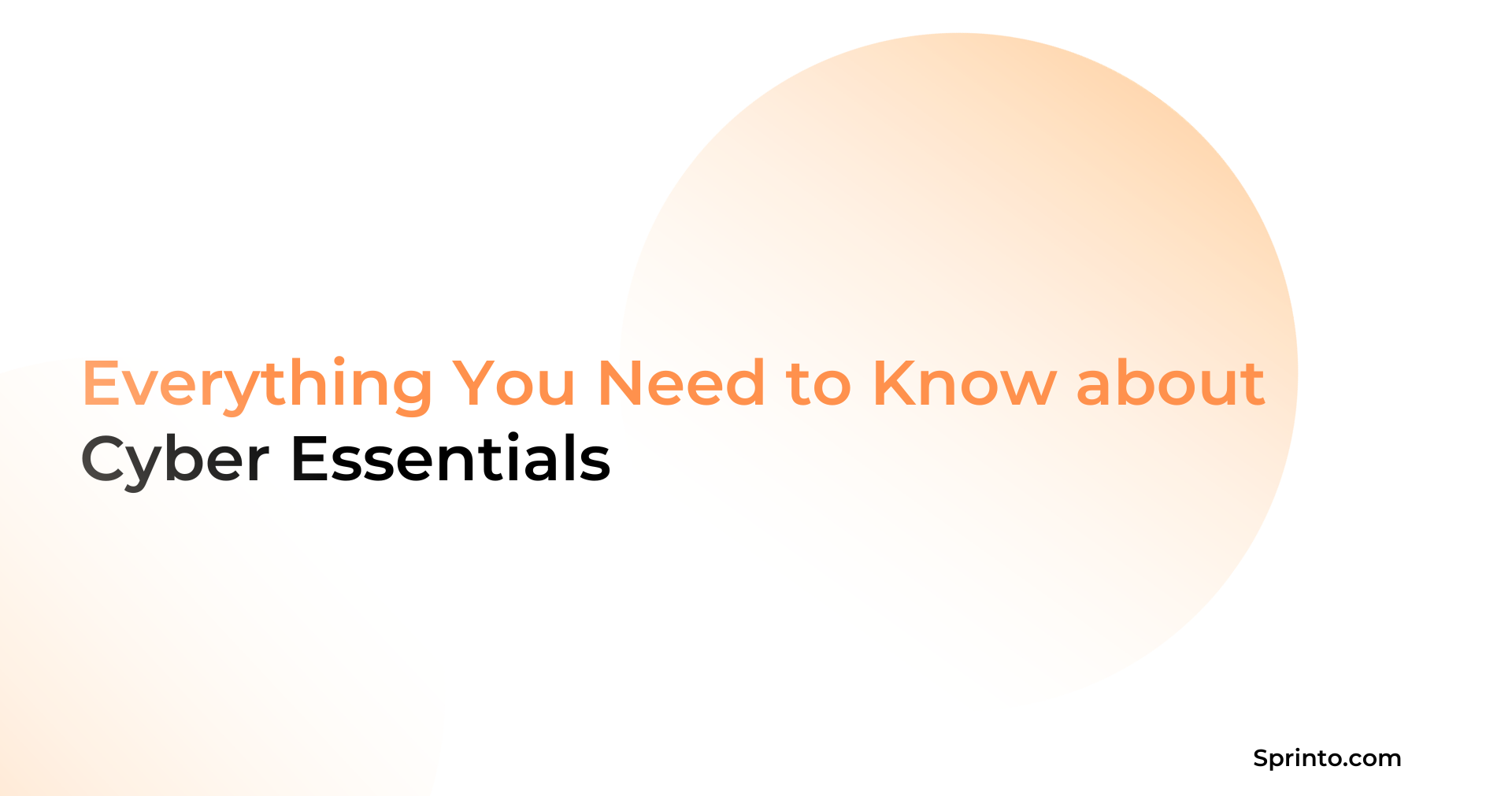 What is Cyber Essentials? Everything You Need to Know - Sprinto