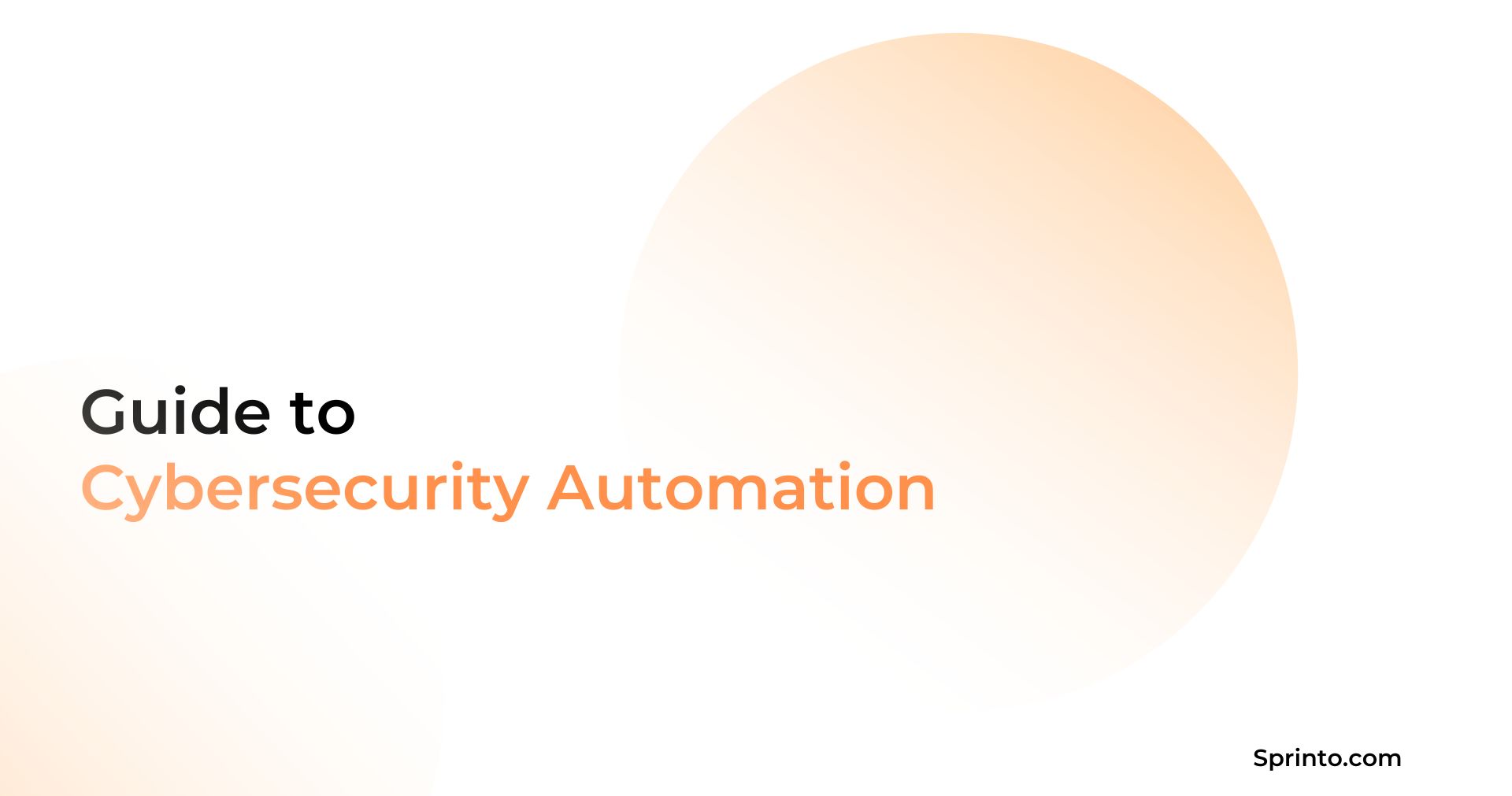 Cybersecurity Automation How To Get Started Sprinto