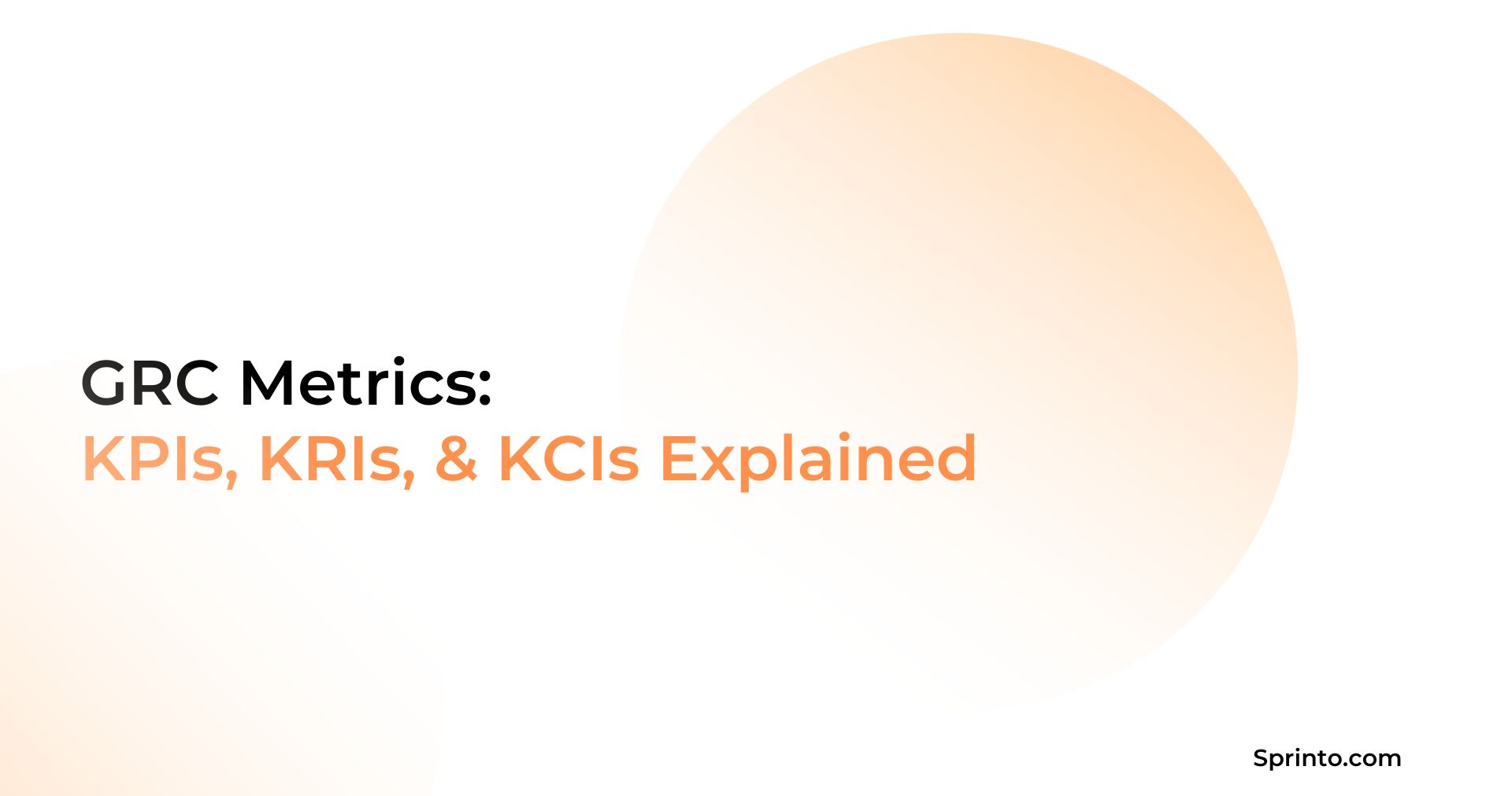 GRC Metrics & KPIs for easy Decision Makers