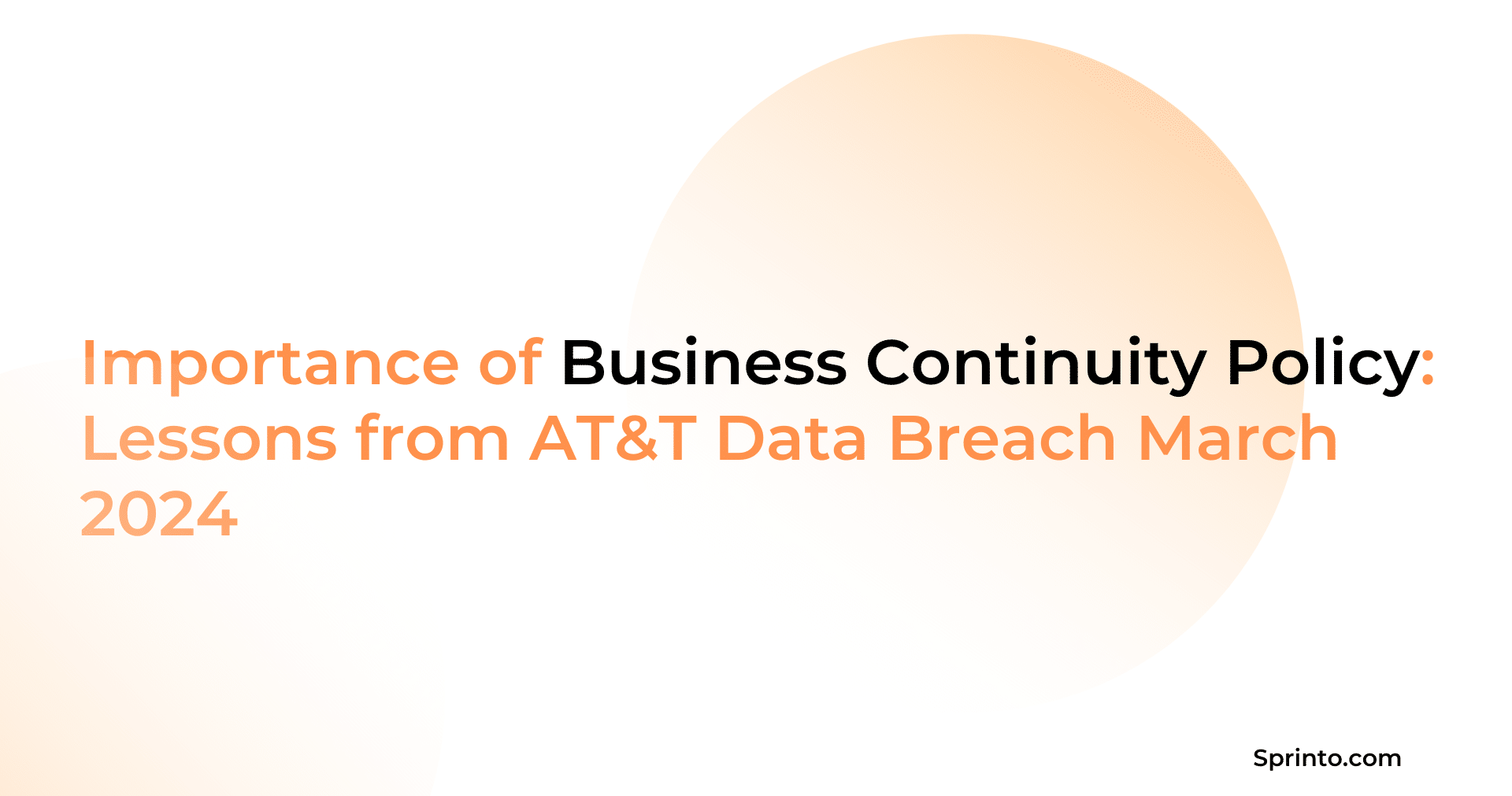 Importance of Business Continuity Policy in 2024