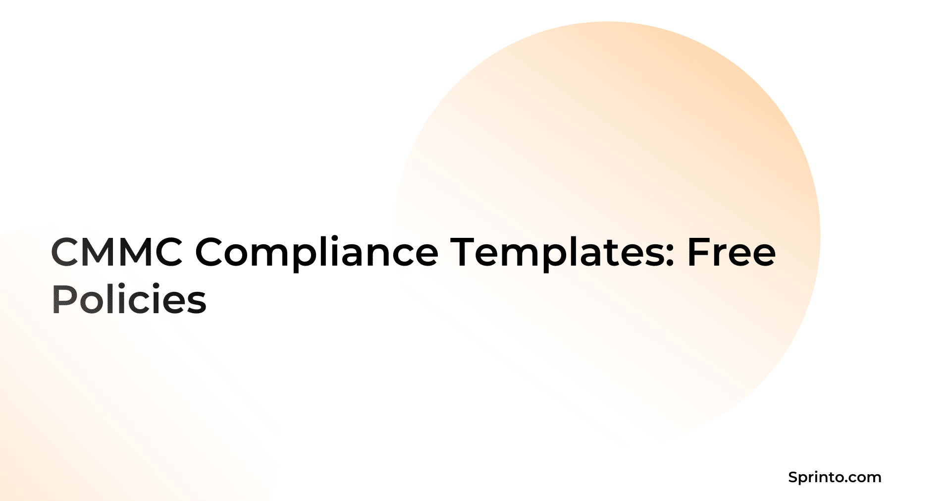 CMMC Compliance Templates [Download Free Policies] - Sprinto